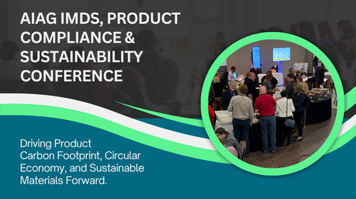 Early-Bird Pricing Ends Soon for 2025 AIAG IMDS, Product Compliance & Sustainability Conference